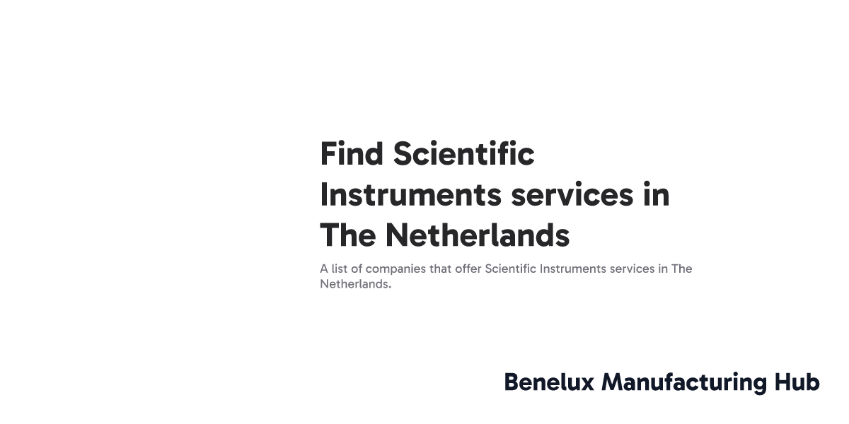 Find Scientific Instruments services in The Netherlands