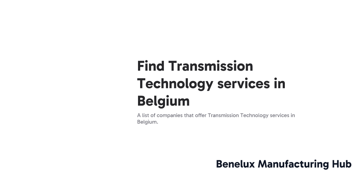 Find Transmission Technology services in Belgium